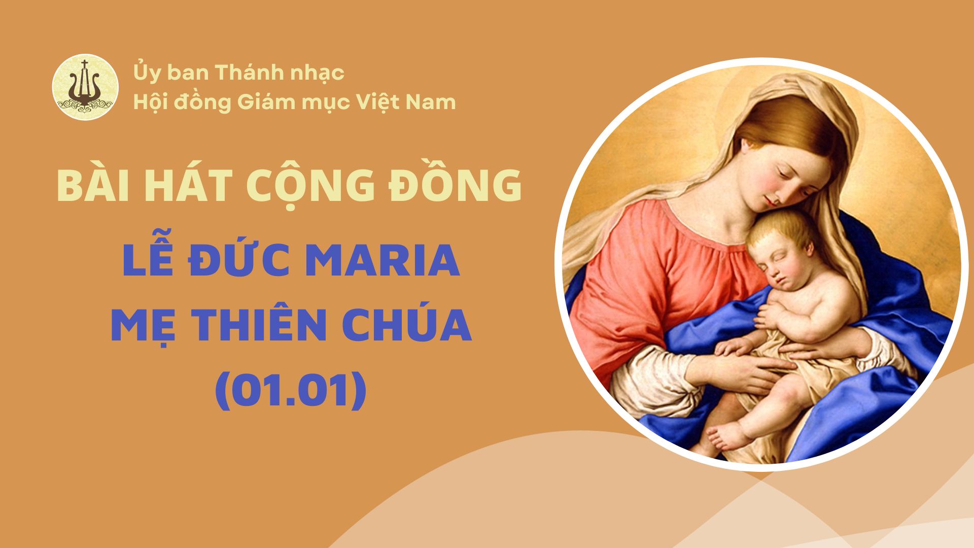 Bài hát cộng đồng cho Lễ Đức Maria – Mẹ Thiên Chúa (01.01) – Giáo phận ...