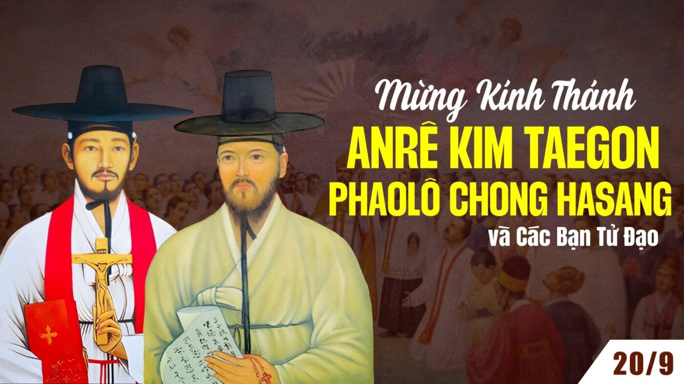 Ngày 20/09: Thánh Anrê Kim Têgon, Phaolô Chung Hasang và các bạn tử vì ...